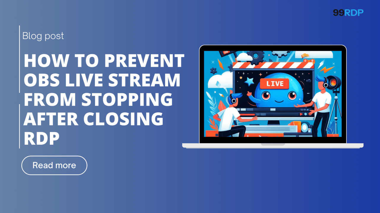 99RDP | Buy RDP With Full Admin Access